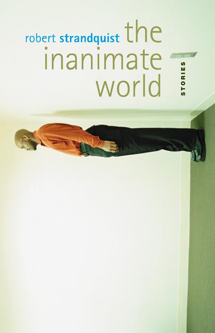 The Inanimate World : Books : Anvil Press